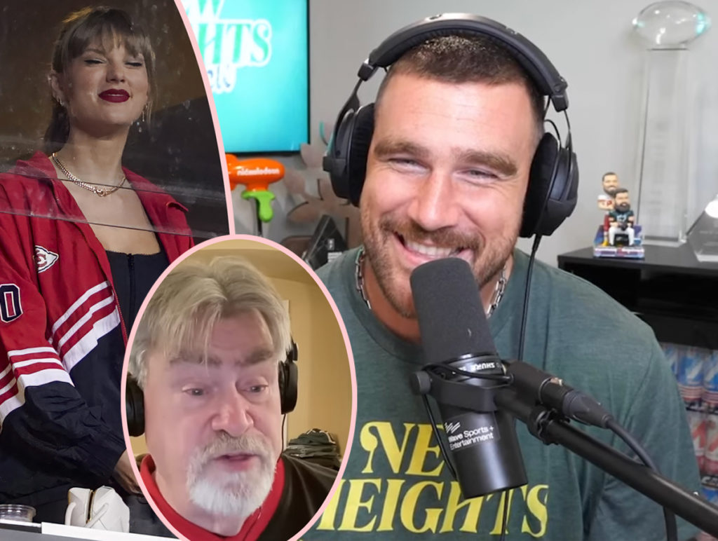 Travis Kelce Talks ‘Terrifying Conversation’ Between His Dad & GF Taylor Swift During Kansas ...