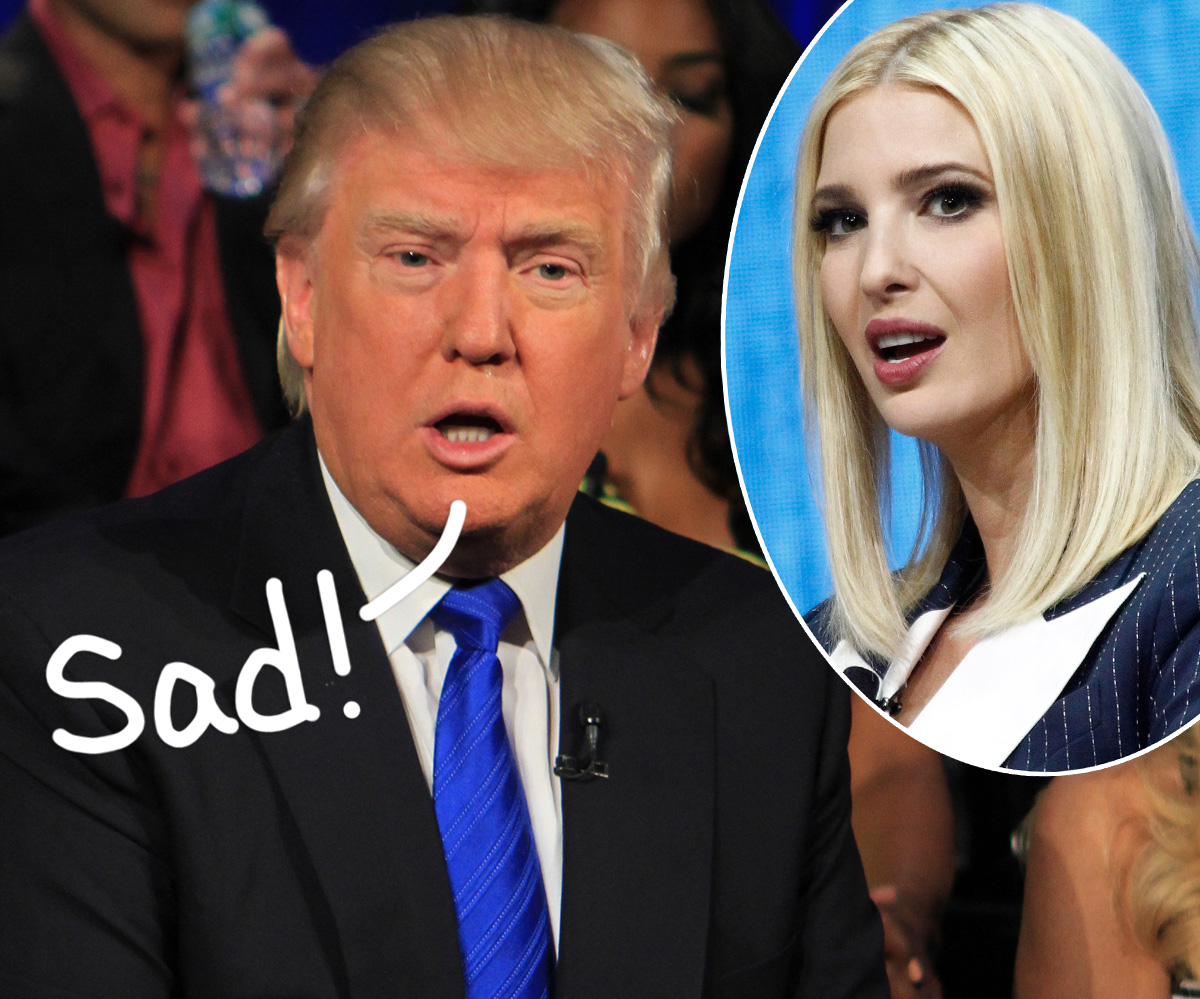 Ivanka Trump Has To Testify Against Daddy Donald?! Whoa! - Perez Hilton Ivanka Trump Has To Testify Against Daddy Donald?! Whoa! - Perez Hilton