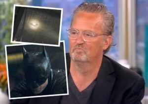 Matthew Perry's Friend Insists His Batman Posts Were NOT A Cry For Help ...
