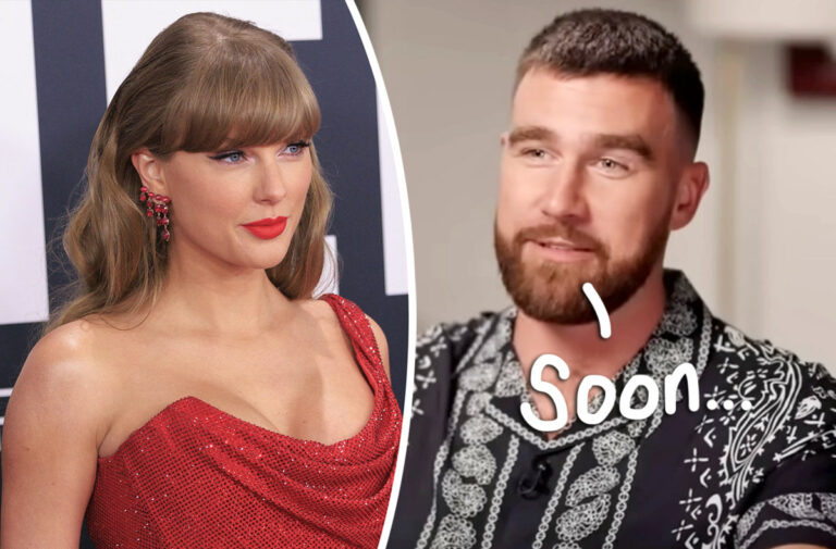 The Timeframe Travis Kelce Is Expected To Propose To Taylor Swift Revealed - Both Families Are ...