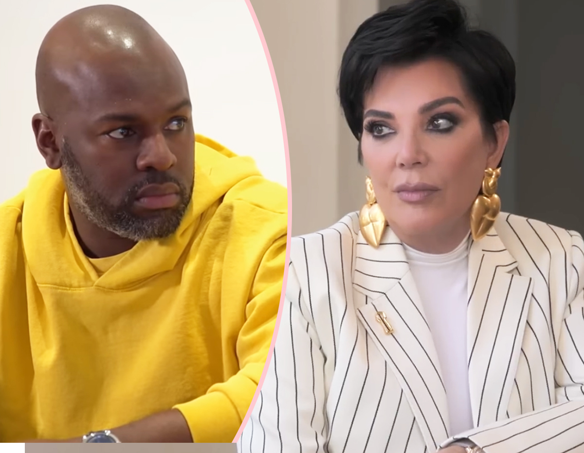 Kris Jenner's Boyfriend Corey Gamble 'Sick Of Being Treated Like A ...